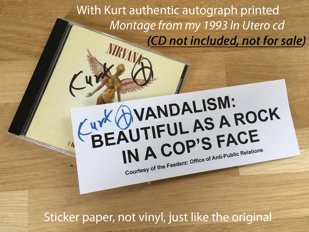 Kurt Cobain VANDALISM guitar Sticker Beautiful as a rock in a cop's ...