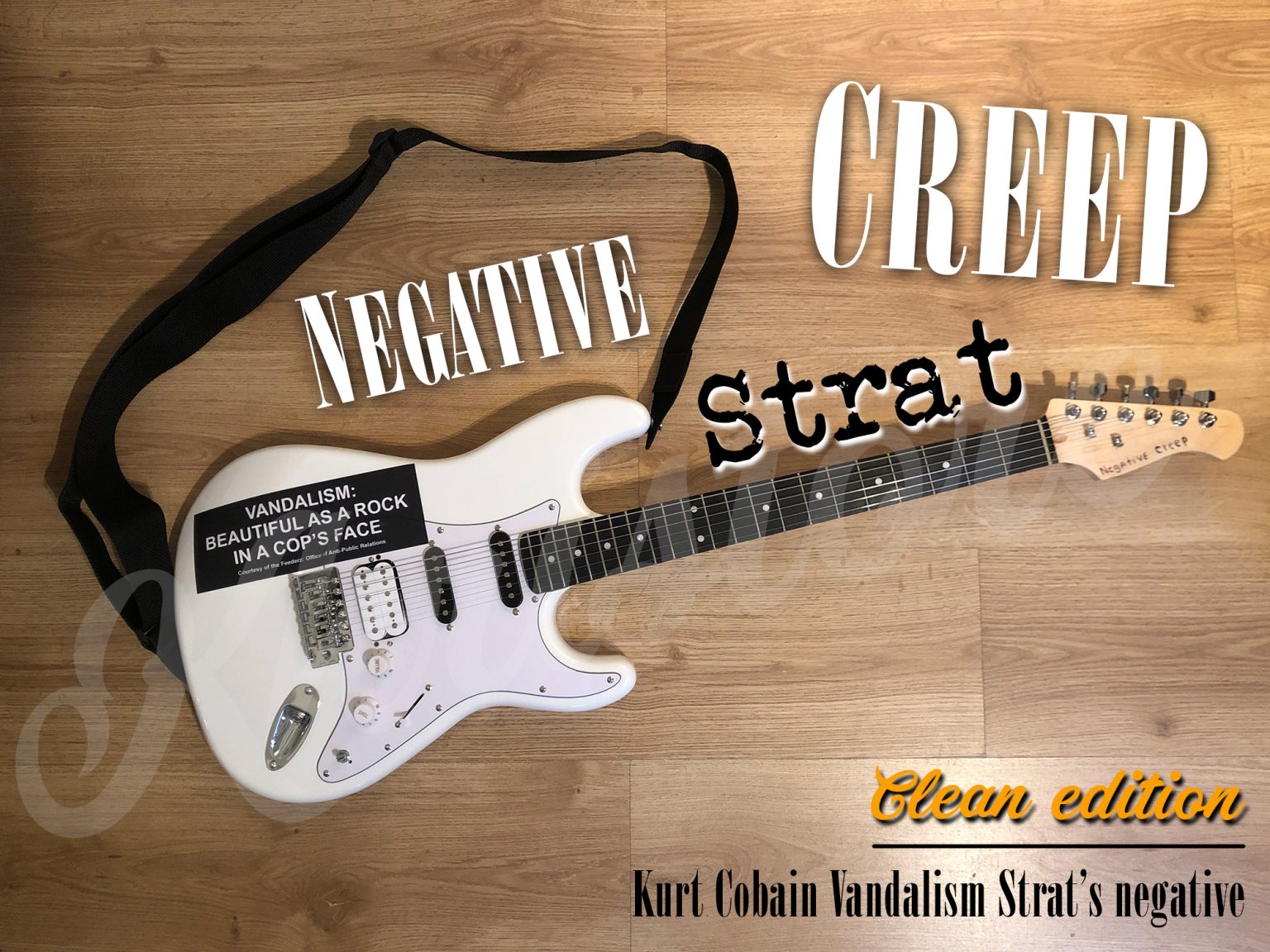 1.5/ The Negative Creep Strat: Kurt Cobain Vandalism Strat's negative ...